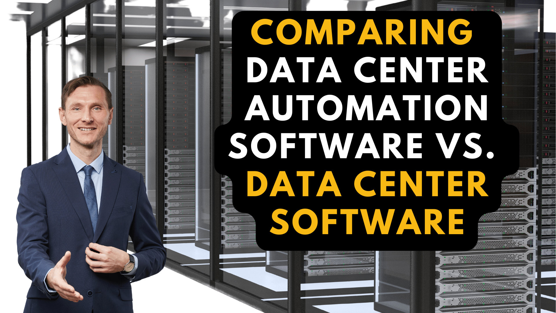 Comparing Data Center Automation Software vs. Data Center Software Comparing Data Center Automation Software vs. Data Center Software